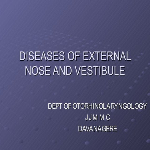 Diseases of external nose and vestibule | PPT