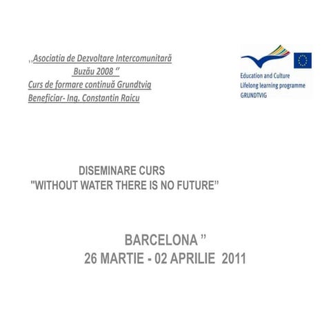 Diseminare curs,, Without water there is no future'' Constantin Raicu ...