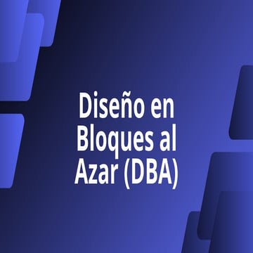 Diseño en Bloques al Azar (DBA) (1).pptx