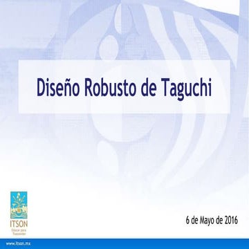 Diseño robusto de taguchi | PPTX