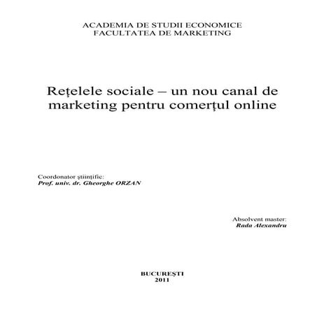Disertatie retelele sociale, un nou canal de marketing pentru comertul ...