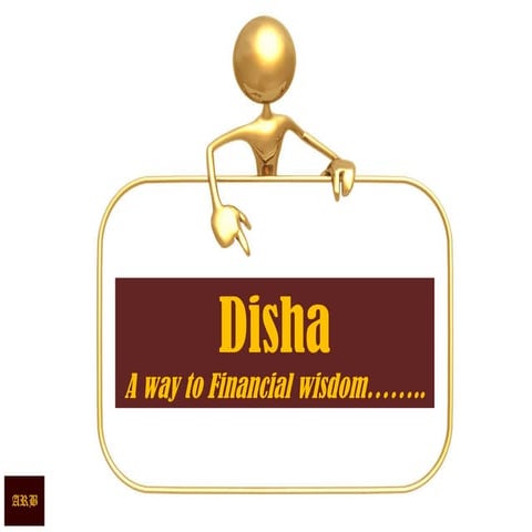 Disha a financial wisdom | PPT