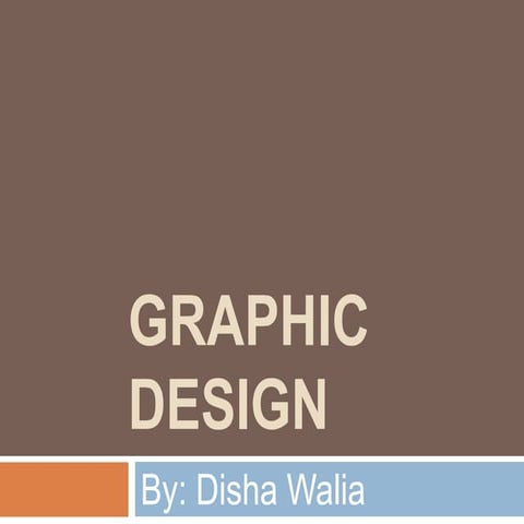 Disha walia graphic design | PPT