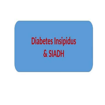 Di, siadh and cerebral salt wasting syndrome | PPT