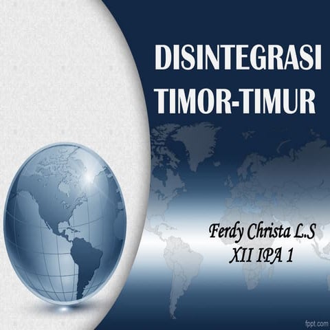 Disintegrasi Timor Timur dari Indonesia.pptx
