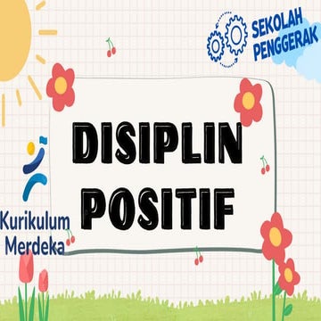 MENERAPKAN DISIPLIN POSITIF DI SEKOLAH PENGGERAK | PDF