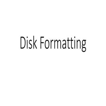 Disk Formatting operating system ppt presentation | PPTX