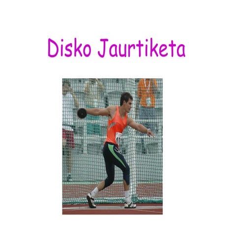 Disko jaurtiketa | PPT