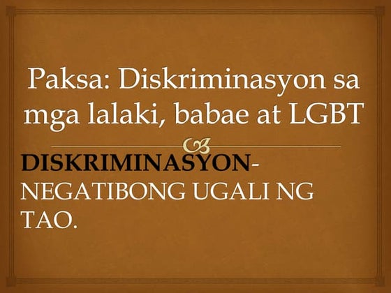 Diskriminasyon sa mga Lalaki, Babae at LGBT.pptx