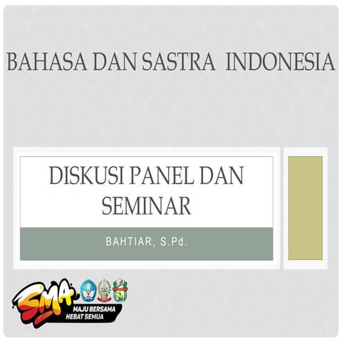 materi Diskusi panel dan seminar XII.pptx