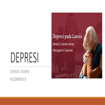 DISKUSI SIDAYA MENGENAI DEPRESI PADA LANSIA | PPTX