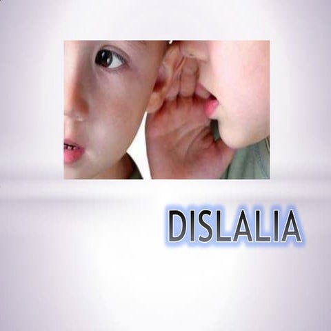 Dislalia | PPTX