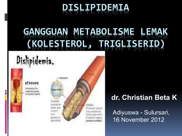 Dislipidemia utk AWAM | PPT