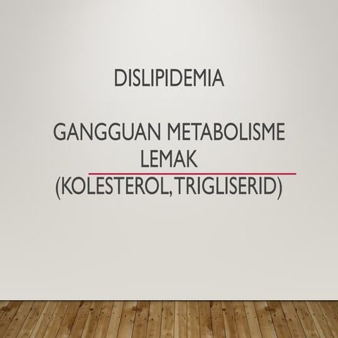 Dislipidemia Dislipidemia Dislipidemia Dislipidemia Dislipidemia | PPT