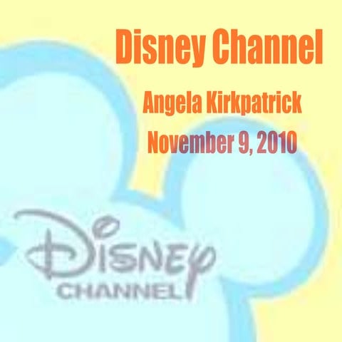 Disney channel | PPTX | Home Entertainment Systems | Consumer Electronics