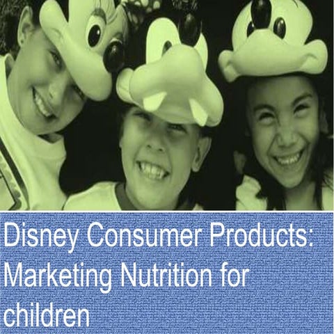 HBR case study: Disney consumer products nutrition marketing for ...