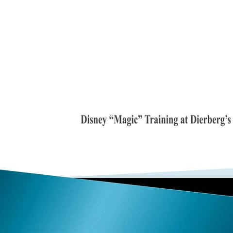 Disney "magic" training at dierbergs | PPT