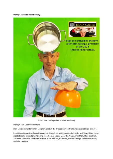 Stan Lee arrived on Disney Plus after first having a premiere at the 2023 Tribeca Film Festival.pdf