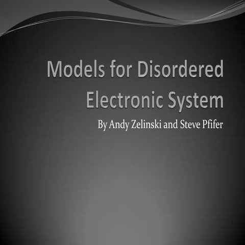 Disordered Electronic Models | PPTX