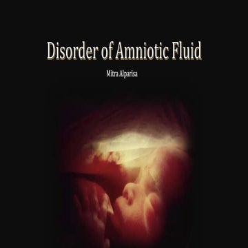 Disorder of Amniotic Fluid Volume | PPTX