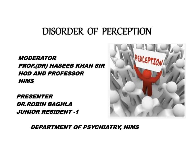 disorders of perception | PPTX