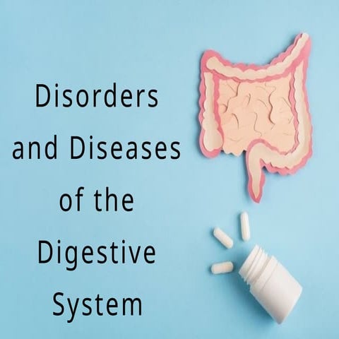 Disorders and Diseases of the Digestive System - Day 4.pptx.pptx