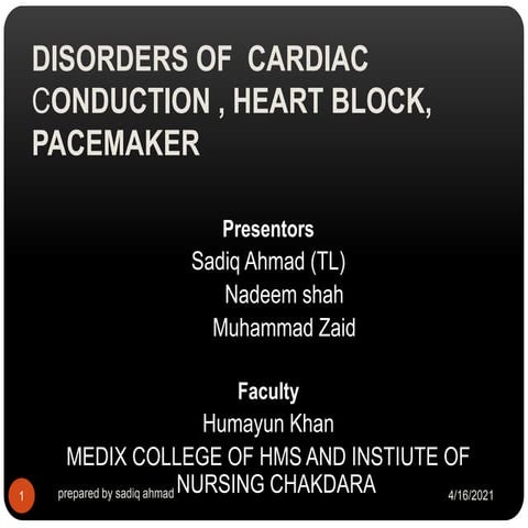 Disorders of cardiac conduction+heat blocks+pacemaker | PPTX