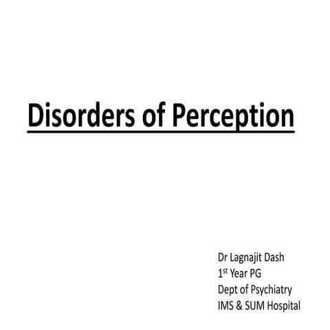 Disorders of Perception | PPTX