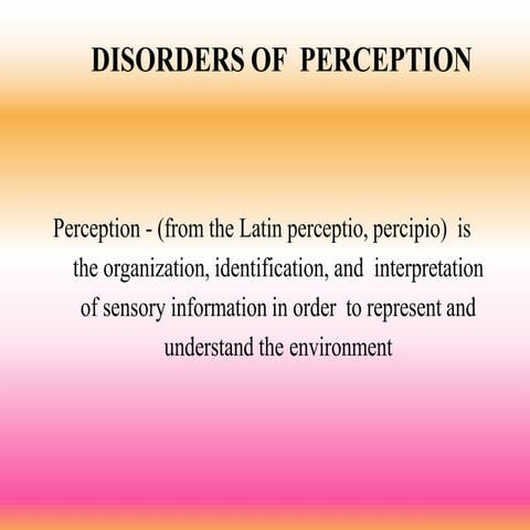 Disorders of Perception.pptx
