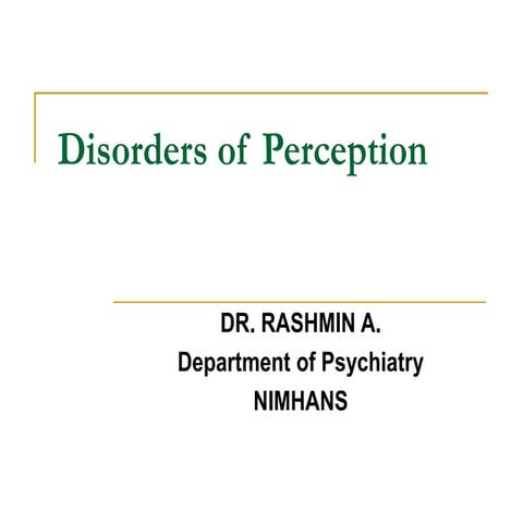 diSorders of perception in Psychiatry.ppt