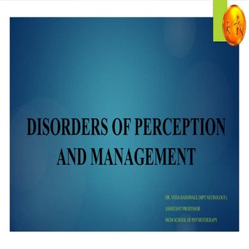 DISORDERS OF PERCEPTION AND MANAGEMENT (6-11-20).pptx