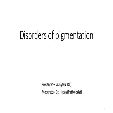 Disorders of pigmentation.pptx