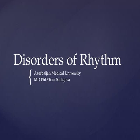 Disorders of Rhythm (Cardiology cycle Lectures 2024).pptx
