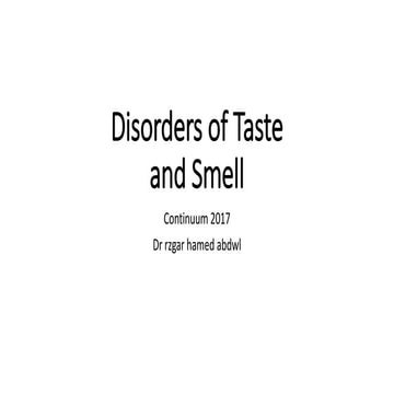 Disorders of taste and smell | PPTX