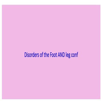 Disorders of the Foot & leg conferance.pptx
