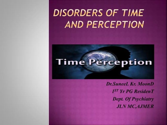 Difference between psychological time and clock time with reference to ...