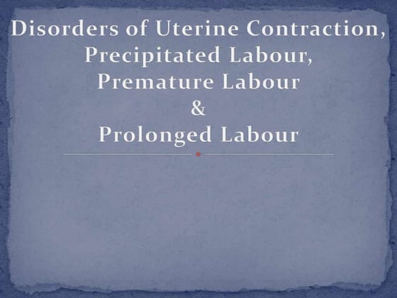 Precipitate labor.pptx incoordinate uterine actions | PPT