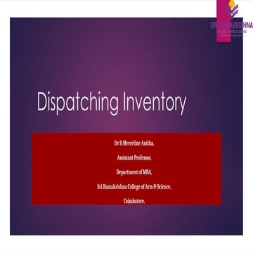 Dispatching Inventory.pptx - A dispatching warehouse organizes, packs ...