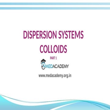 DISPERSED SYSTEM COLLOIDS part1 .pptx