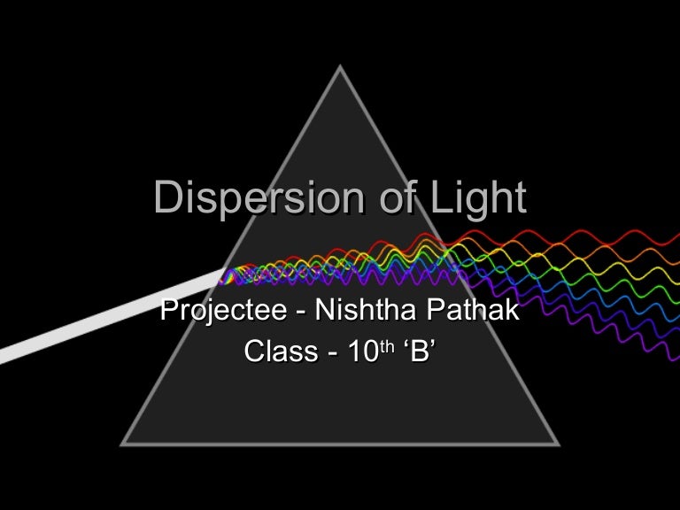 Dispersion of light