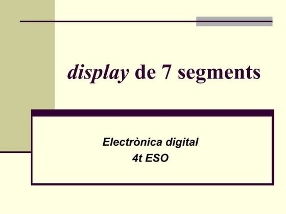 M7.2 7-SegmentDisplays.ppt segment displays | PPT