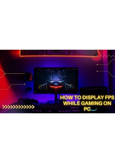 How To Display Fps While Gaming On Pc Pdf