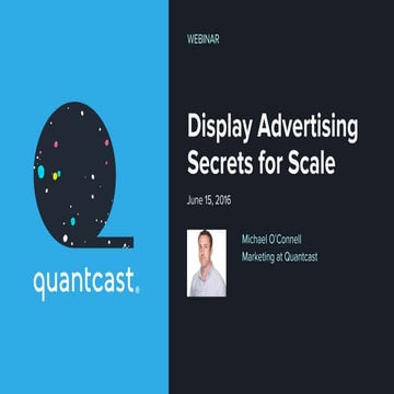 Webinar Display advertising secrets for scale | PPTX | Internet | Computing