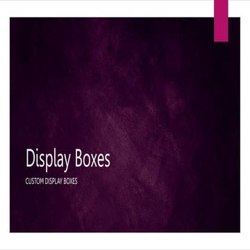 Display Boxes.pptx