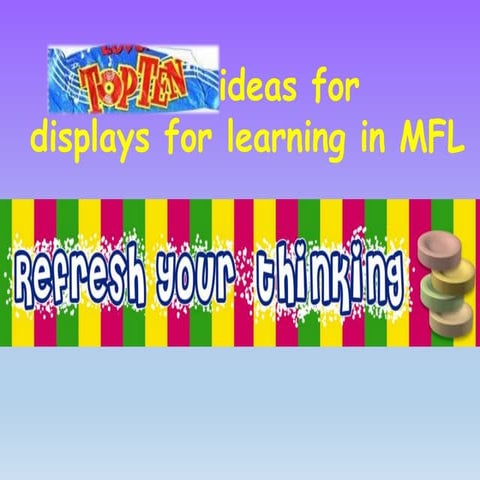 Displays for learning in MFL | PPTX | Educational Assessment | Education