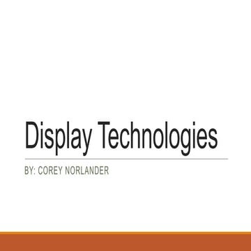 Display technologies | PPTX | Home Entertainment Systems | Consumer ...
