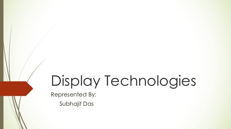 Display technologies