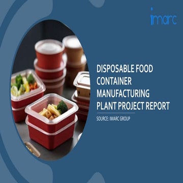Disposable Food Container Manufacturing Plant Project Report.pptx