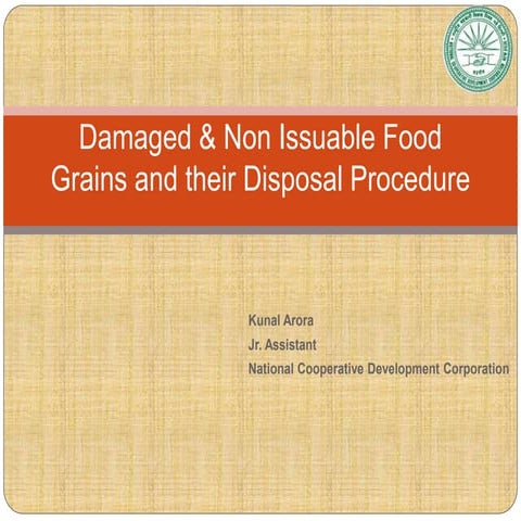 Damaged & Non Issuable Food Grains and their Disposal Procedure in ...