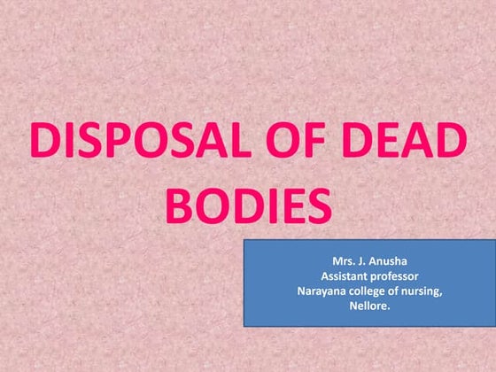 Disposal of the Dead | PPTX | First Aid | Injuries